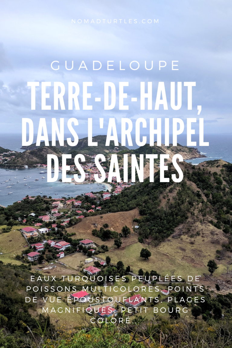 Visiter Terre-de-Haut aux Saintes en Guadeloupe - Nomad Turtles