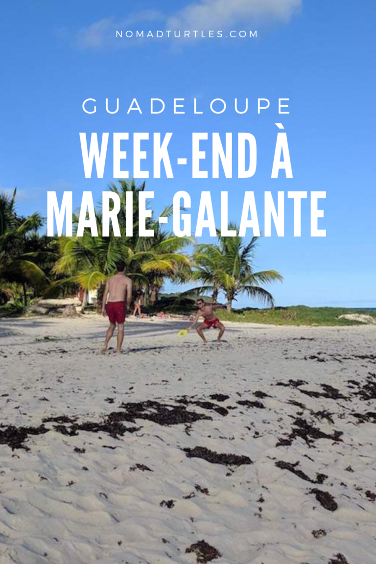Visiter Marie-Galante en 2 jours - Nomad Turtles