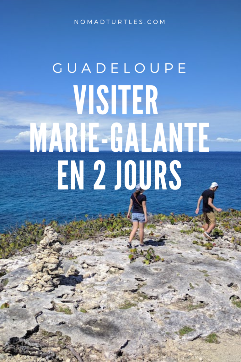 Visiter Marie-Galante en 2 jours - Nomad Turtles