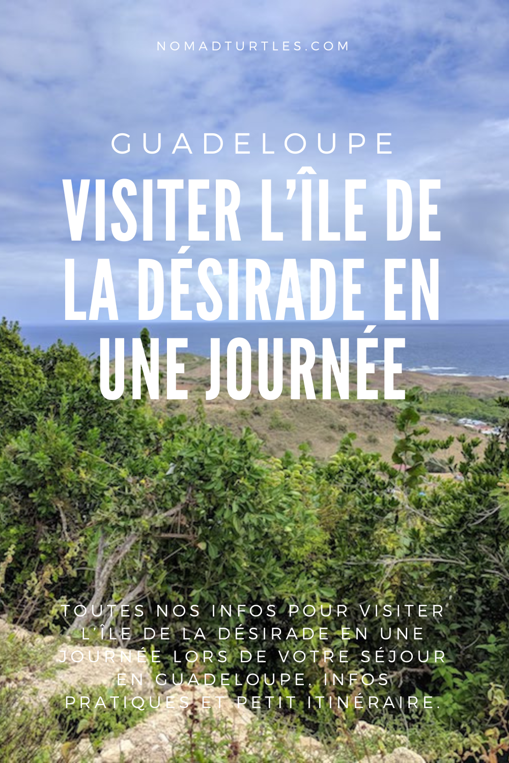 La Désirade en Guadeloupe : itinéraire d'une journée d'exploration