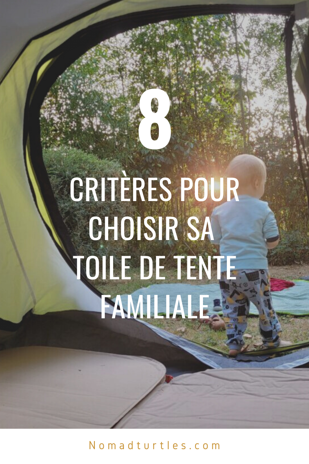 Toile de Tente Familiale : comment la choisir ? - Nomad Turtles